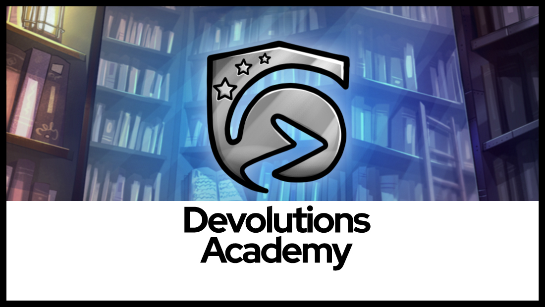 Academy's Highlight : Devolutions