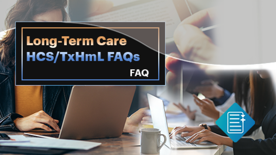 Long-Term Care (LTC) Home & Community-based Services (HCS)/Texas Home ...