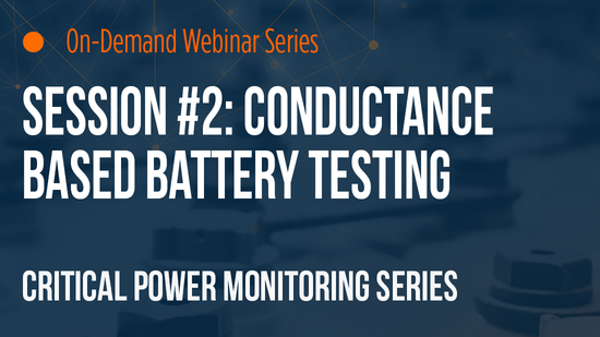 WEBINAR #2: CONDUCTANCE-BASED BATTERY TESTING : Franklin Electric - GridPro
