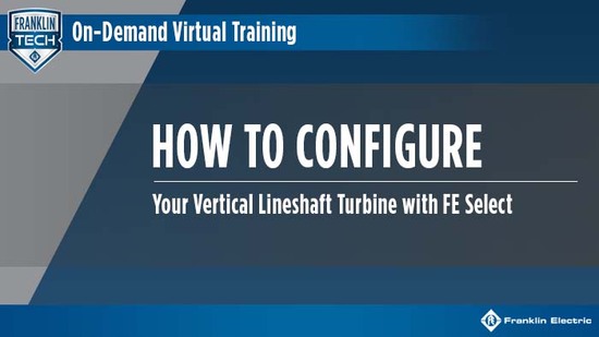 How to Configure Your Vertical Lineshaft Turbine with FE Select : FranklinTECH