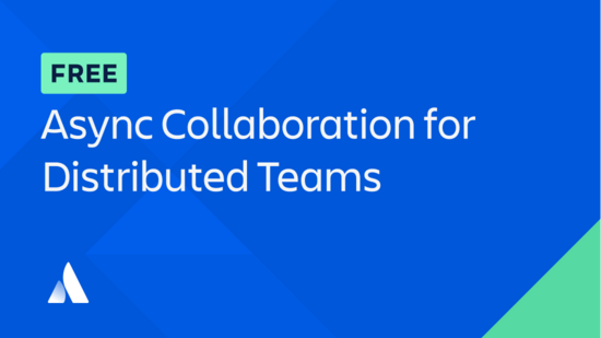 Async collaboration assessment : Atlassian
