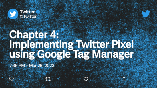 Implementing the Twitter Pixel using Google Tag Manager : X Ads Academy Implementing the Twitter Pixel using Google Tag Manager : X Ads Academy