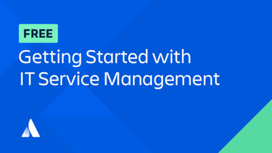 Getting Started with IT Service Management : Atlassian