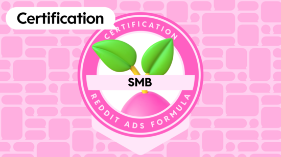 Reddit Ads SMB Micro-certification : Reddit