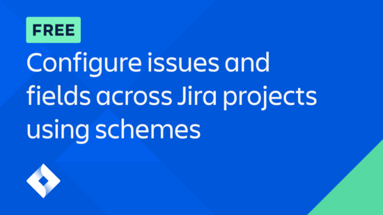 Configure Issues And Fields Across Jira Projects Using Schemes Atlassian 4069
