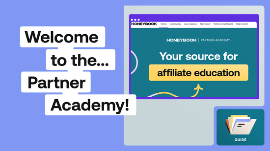 Welcome to the HoneyBook Partner Academy! : HoneyBook Education