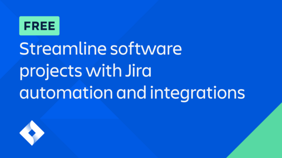 Streamline Software Projects With Jira Automation And Integrations