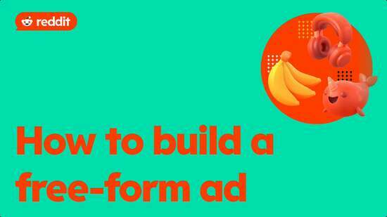 [Video] How to Build a Free-form Ad : Reddit Ads Formula