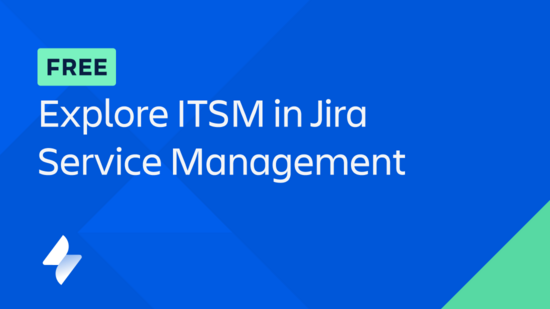 Explore ITSM in Jira Service Management : Atlassian