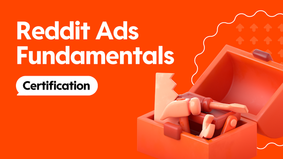 Reddit Ads Fundamentals Certification : Reddit Ads Formula