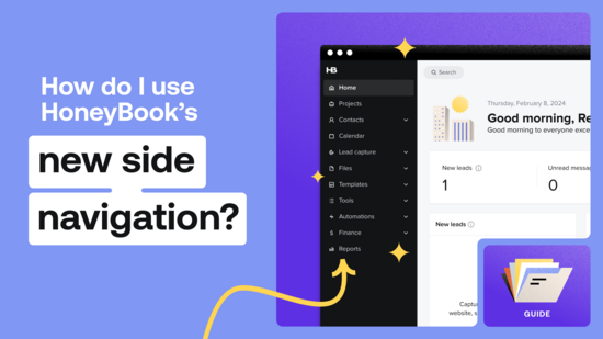 How do I use HoneyBook’s new side navigation? : HoneyBook Education