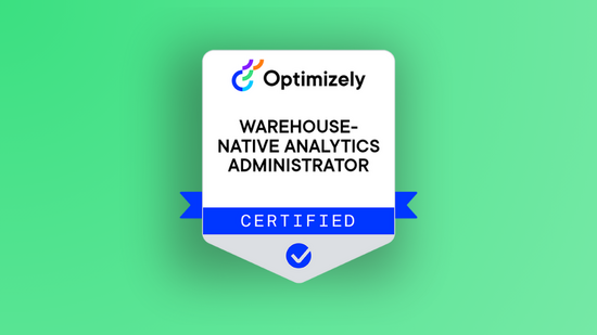 Warehouse-native Analytics Administrator Certification : Optimizely Academy