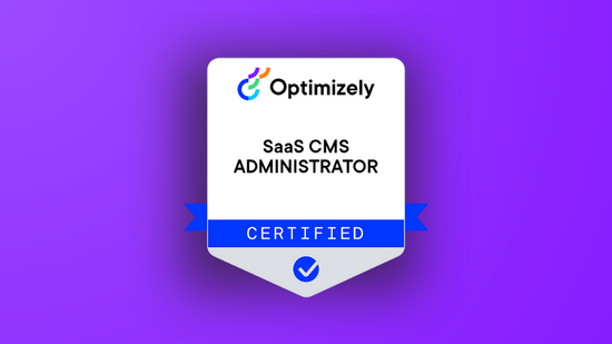 SaaS CMS Administrator Certification : Optimizely Academy