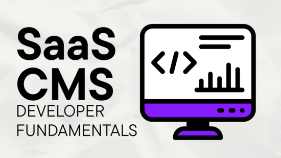 SaaS CMS Developer Fundamentals : Optimizely Academy