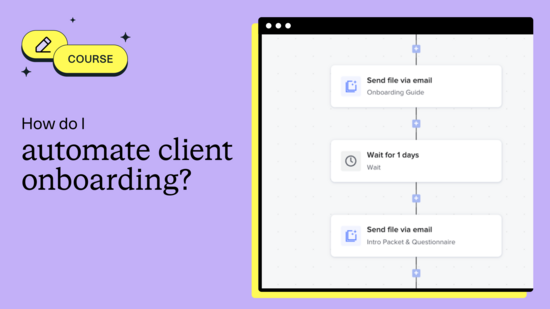 How do I automate client onboarding? : HoneyBook Education