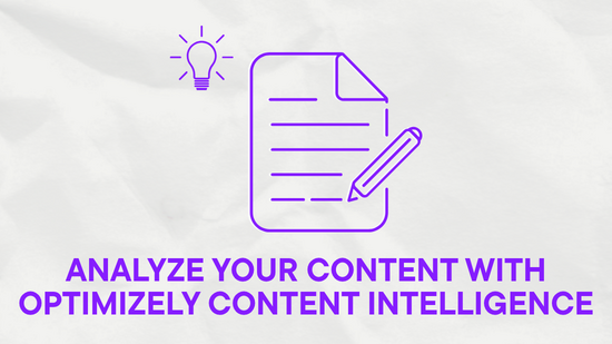 Analyze your content with Optimizely Content Intelligence : Optimizely Academy