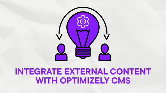 Integrate external content with Optimizely CMS : Optimizely Academy