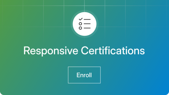 Responsive Certifications : Responsive Academy
