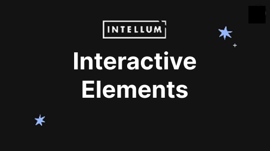 Interactive Elements : Intellum