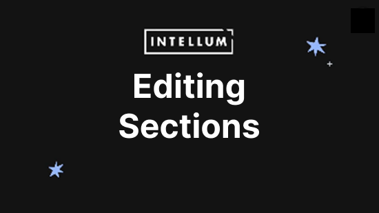 Editing Sections : Intellum