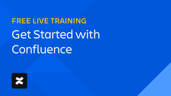 Get Started with Confluence (free public class) : Atlassian