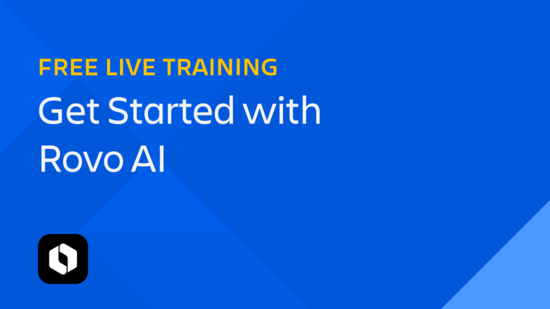 Get Started with Rovo AI (free public class) : Atlassian