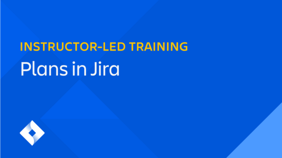 Plans in Jira Live Team Training : Atlassian