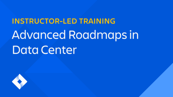 Advanced Roadmaps in Jira Data Center Live Team Training : Atlassian