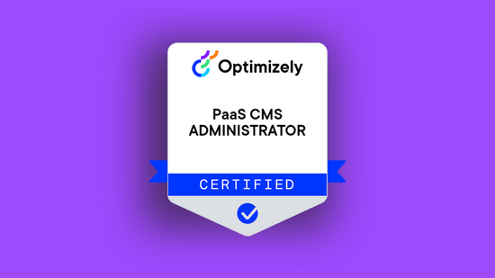 PaaS CMS Administrator Certification : Optimizely Academy